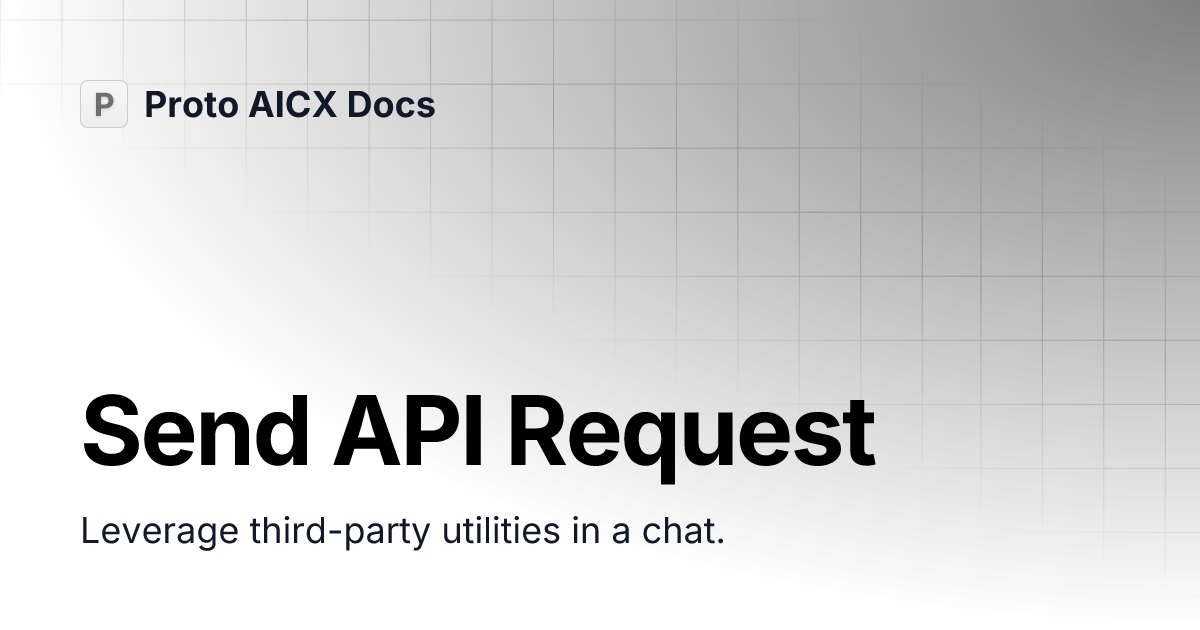 Send API Request | Proto AICX Docs