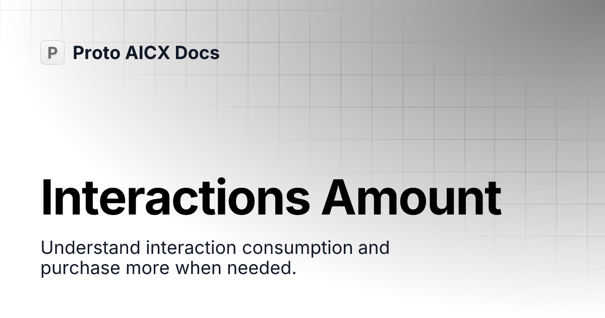 Interactions Amount | Proto AICX Docs